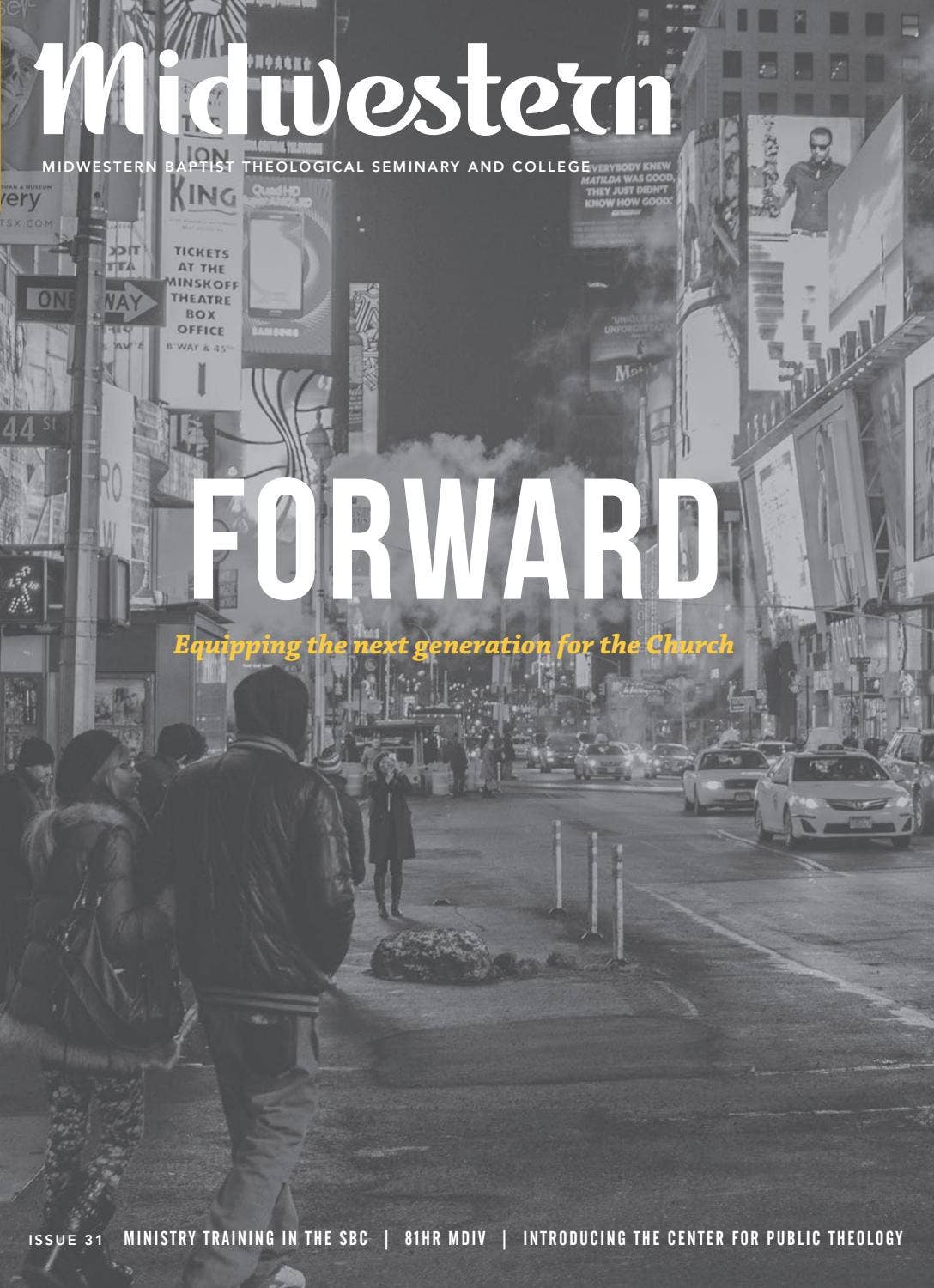 Midwestern Magazine - Issue 31 by Midwestern Seminary - Issuu