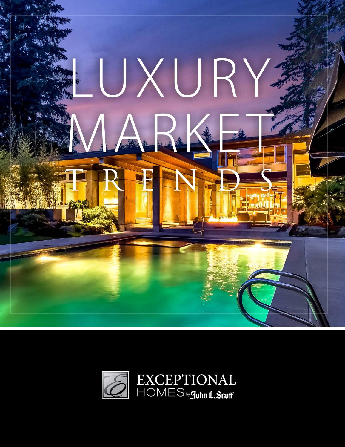 Luxury Market Trends Q1 2017 - Exceptional Homes by John L. Scott by ...