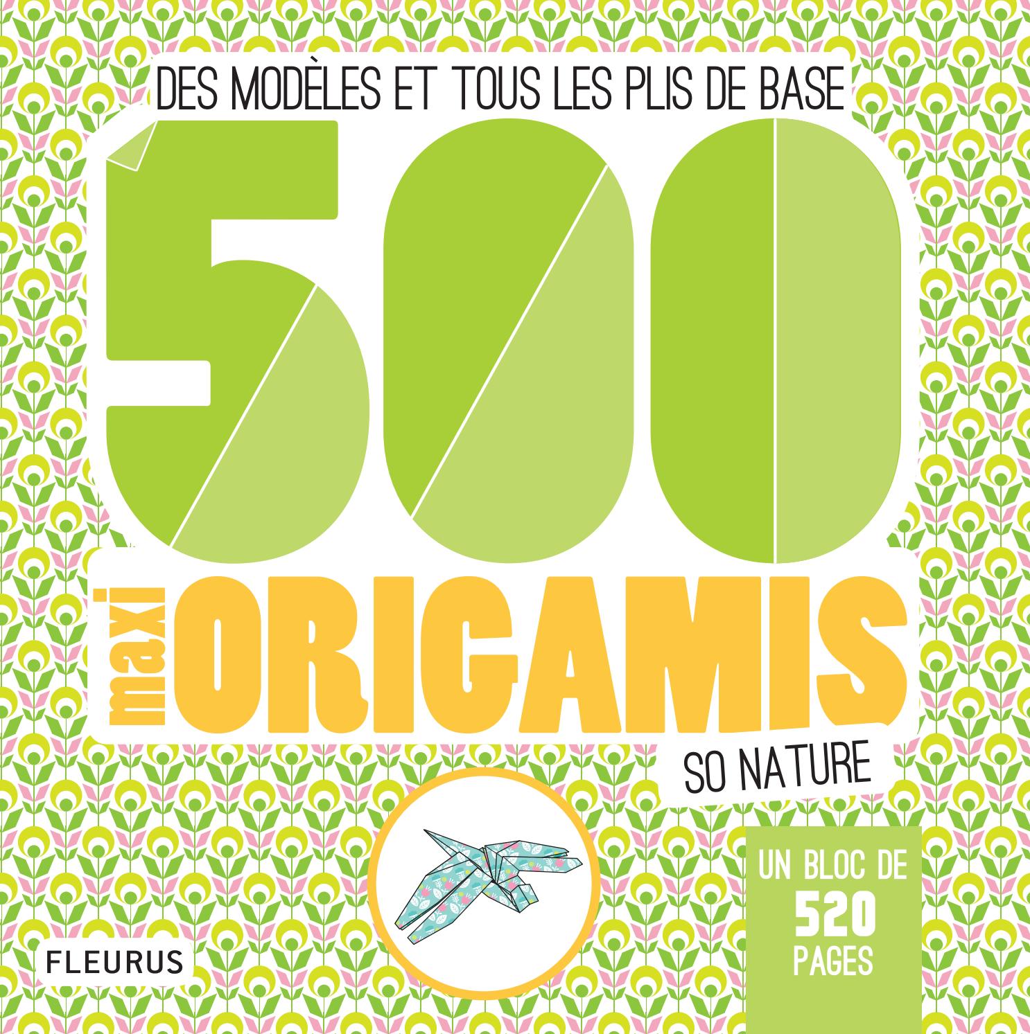 9782215151302 500 maxi origamis so nature by Fleurus Editions - Issuu