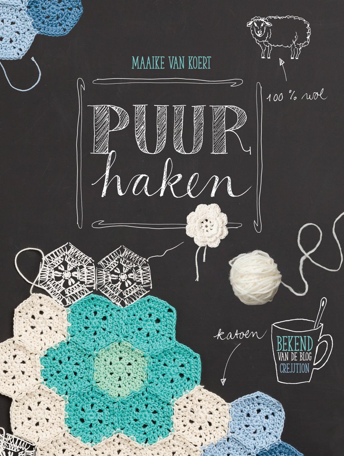 Puur haken - Maaike van Koert by Veen Bosch & Keuning uitgeversgroep ...