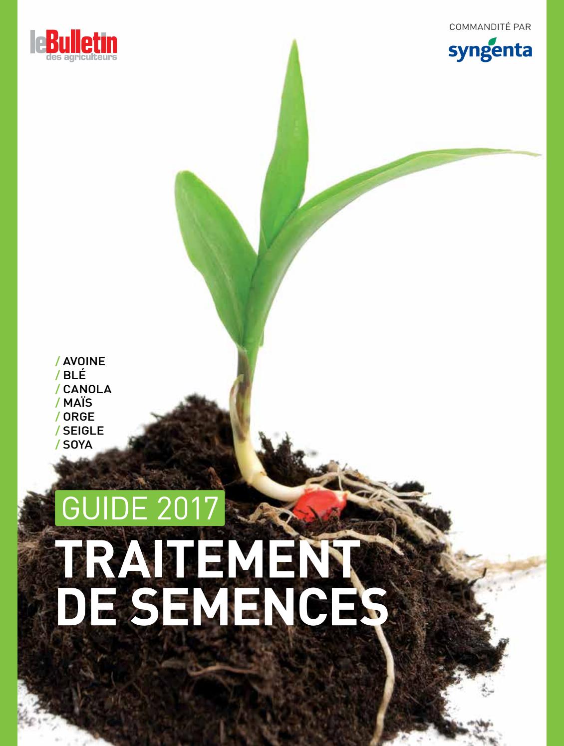 Guide Traitement de semences 2017 by Farm Business Communications - Issuu