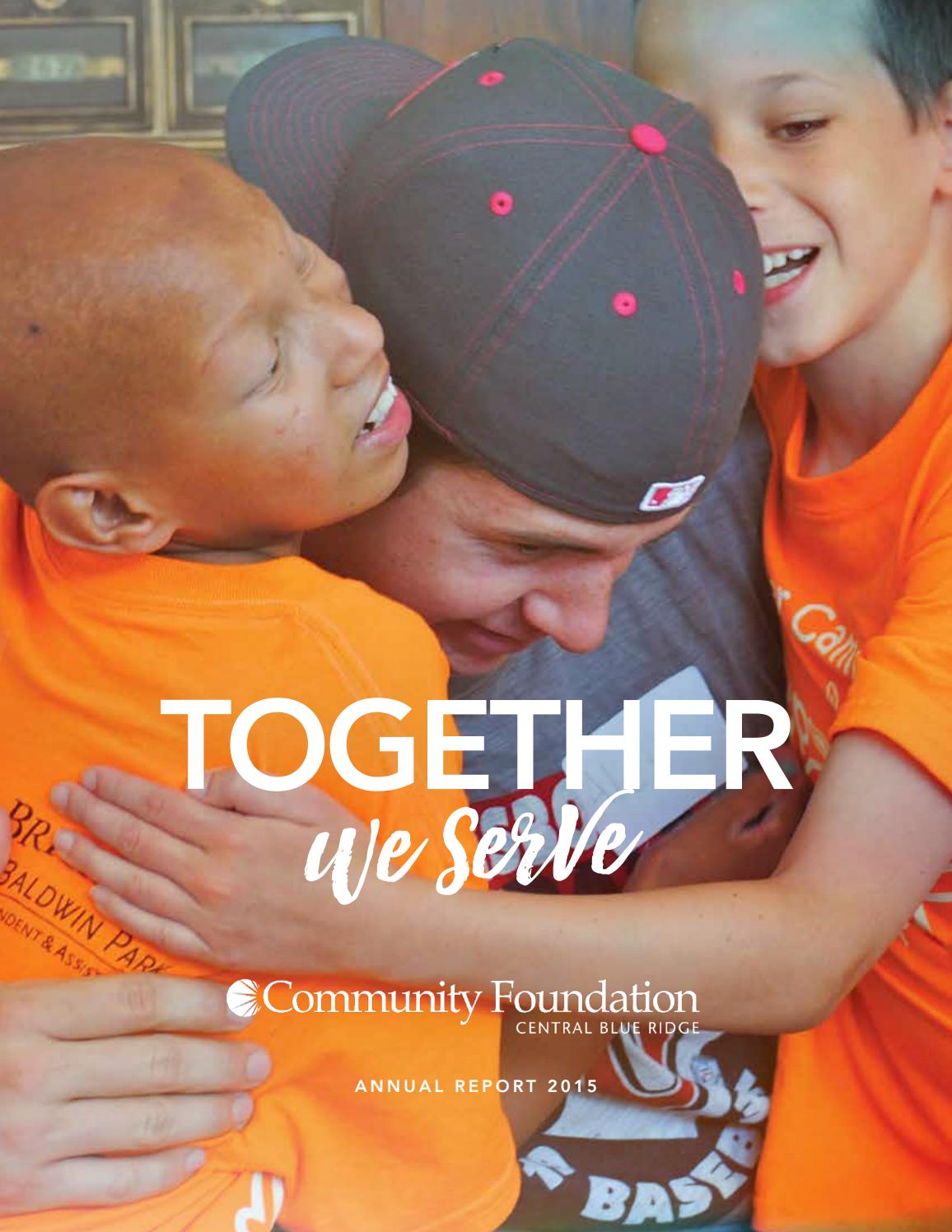 2015 Annual Report by Community Foundation of the Central Blue Ridge ...