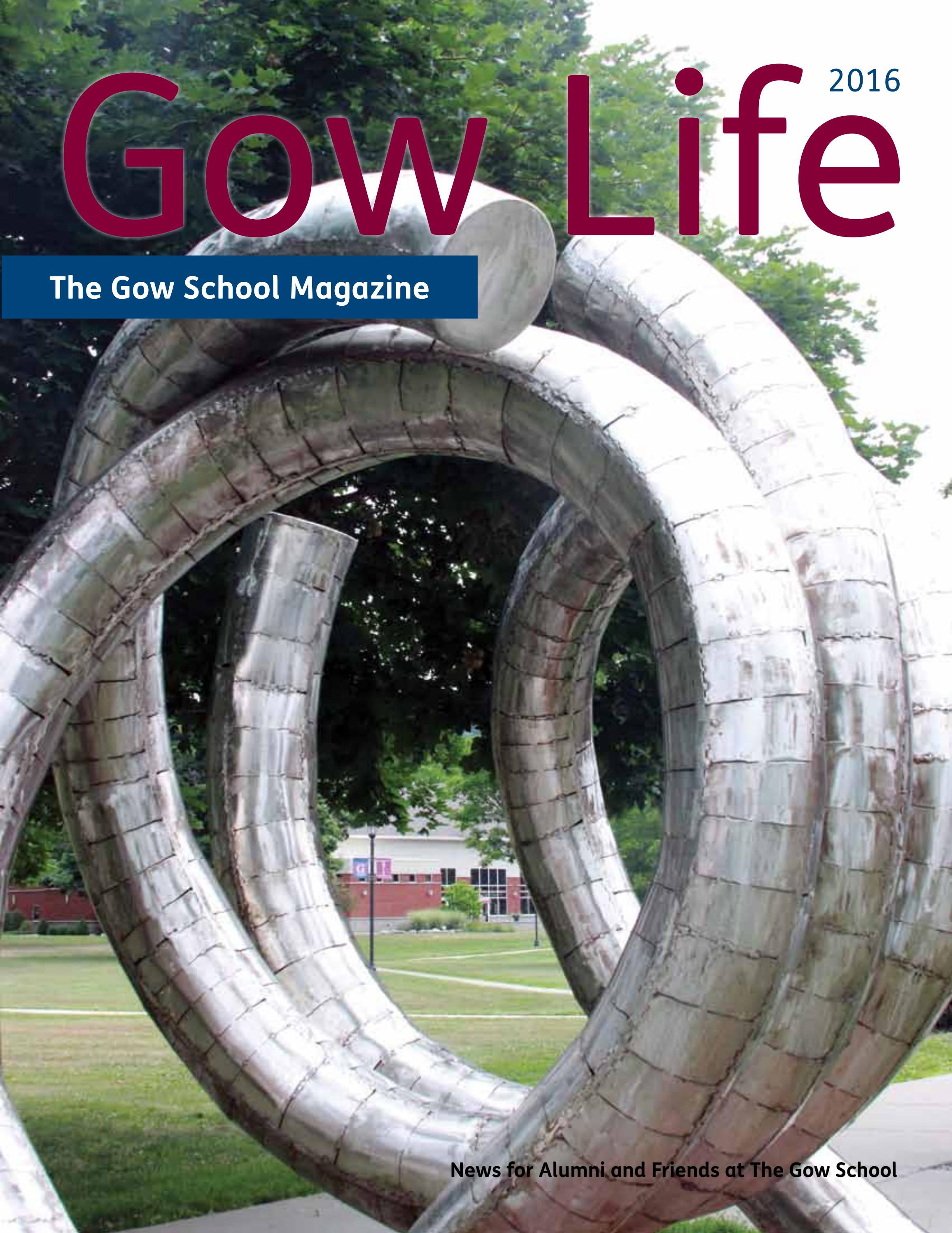 The Gow Life Magazine - 2016 by The Gow School - Issuu