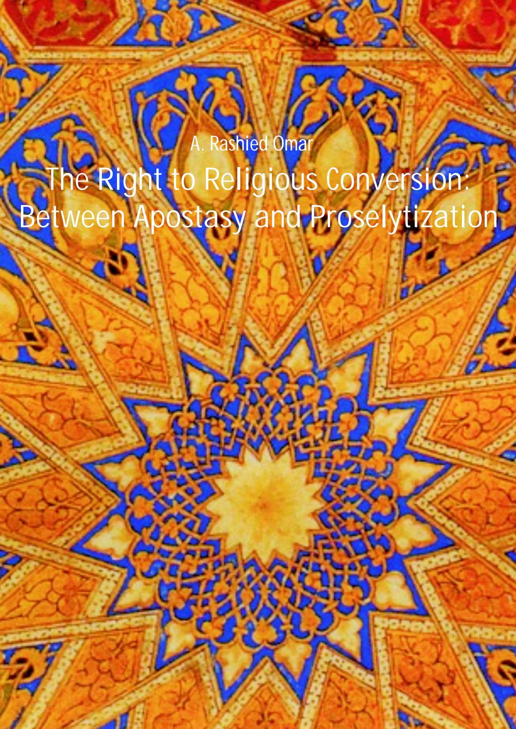 The Right to Religious Conversion: Between Apostasy and Proselytization ...