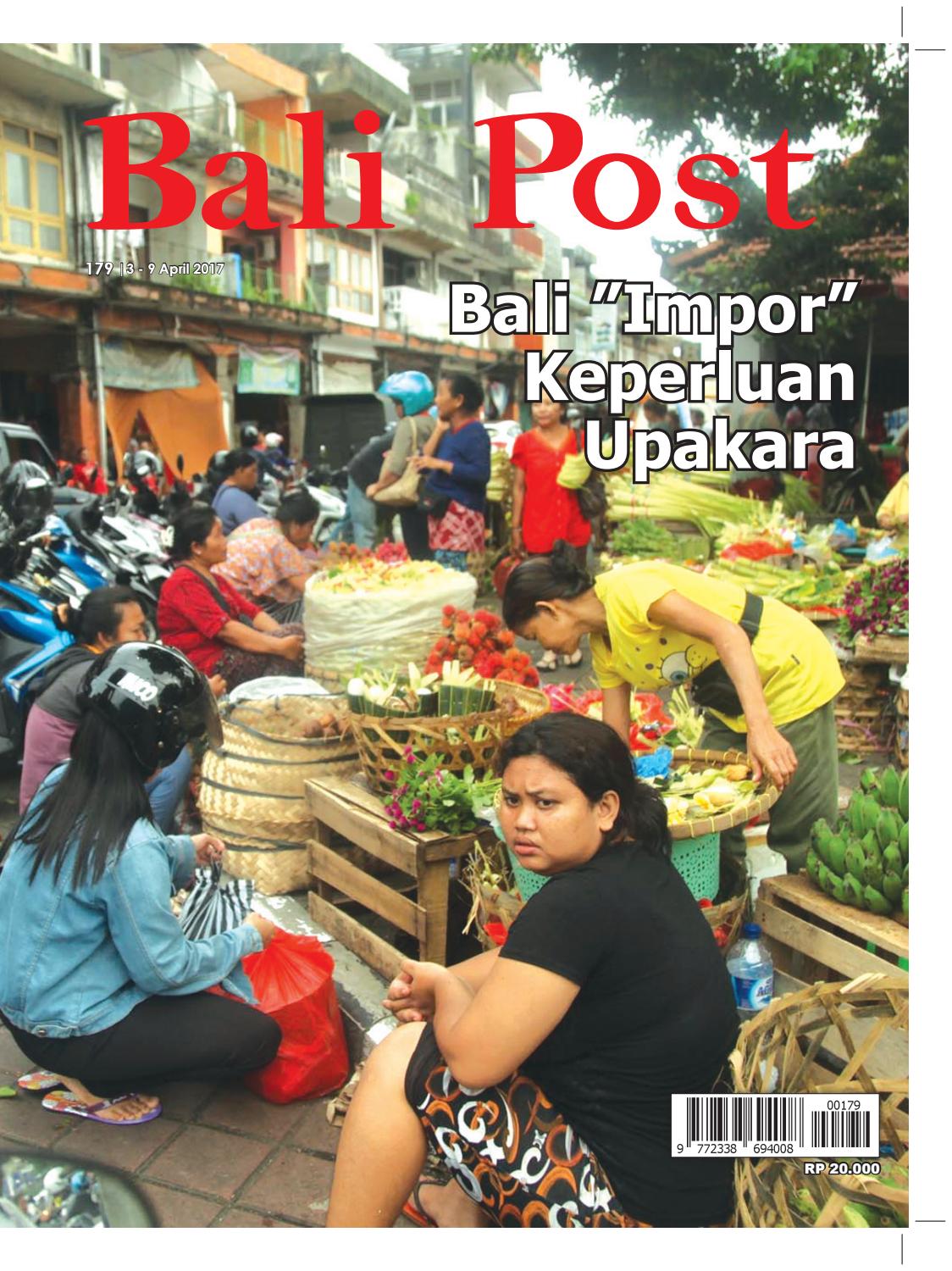 Majalah Bali Post Edisi 179 | balipost.com by e-Paper KMB - Issuu