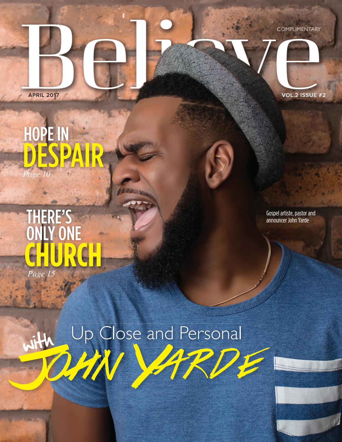 Believe Magazine April 2017 by Nation Publishing Co. Limited - Issuu