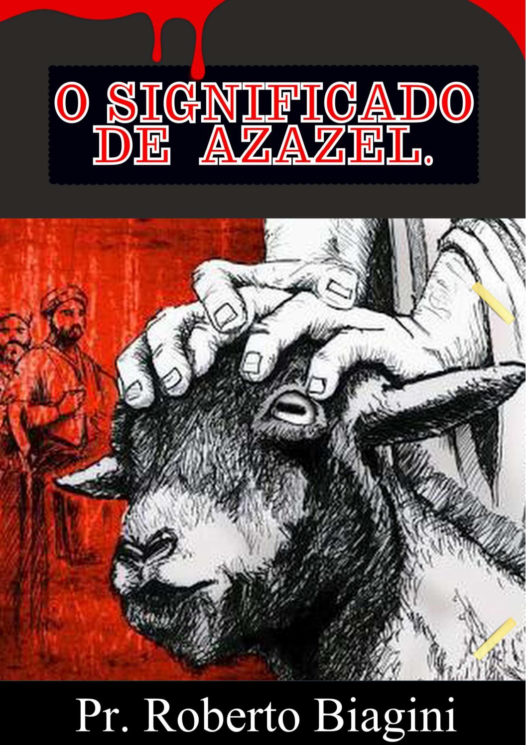 O significado de Azazel. by Sérgio Eduardo - Issuu