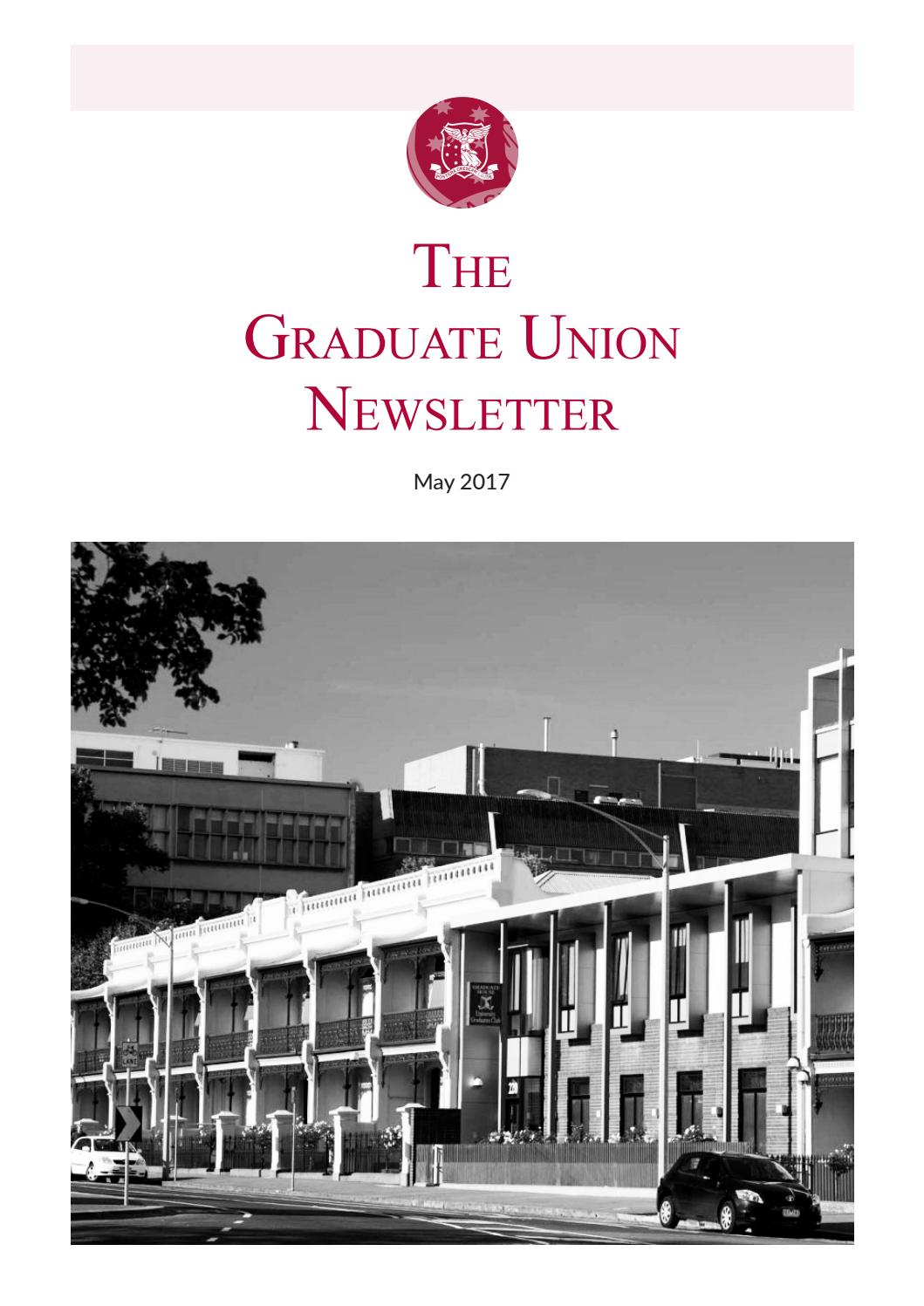 The Graduate Union Newsletter May 2017 by Graduate House - Issuu