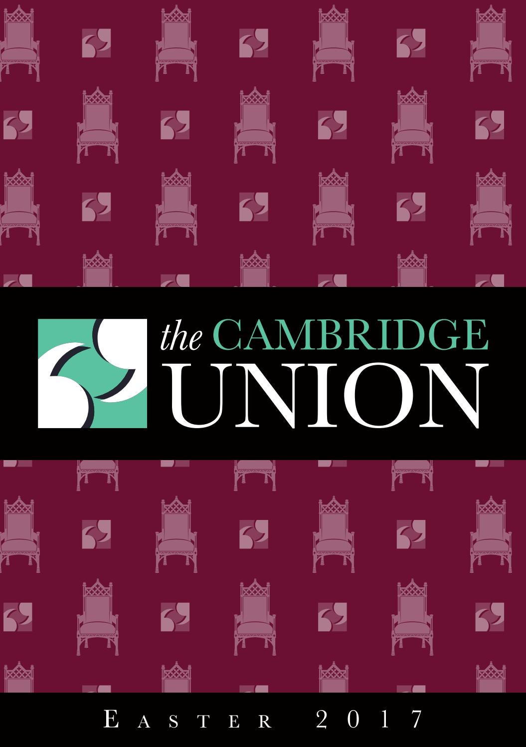 Easter Term 2017 | Cambridge Union by The Cambridge Union - Issuu