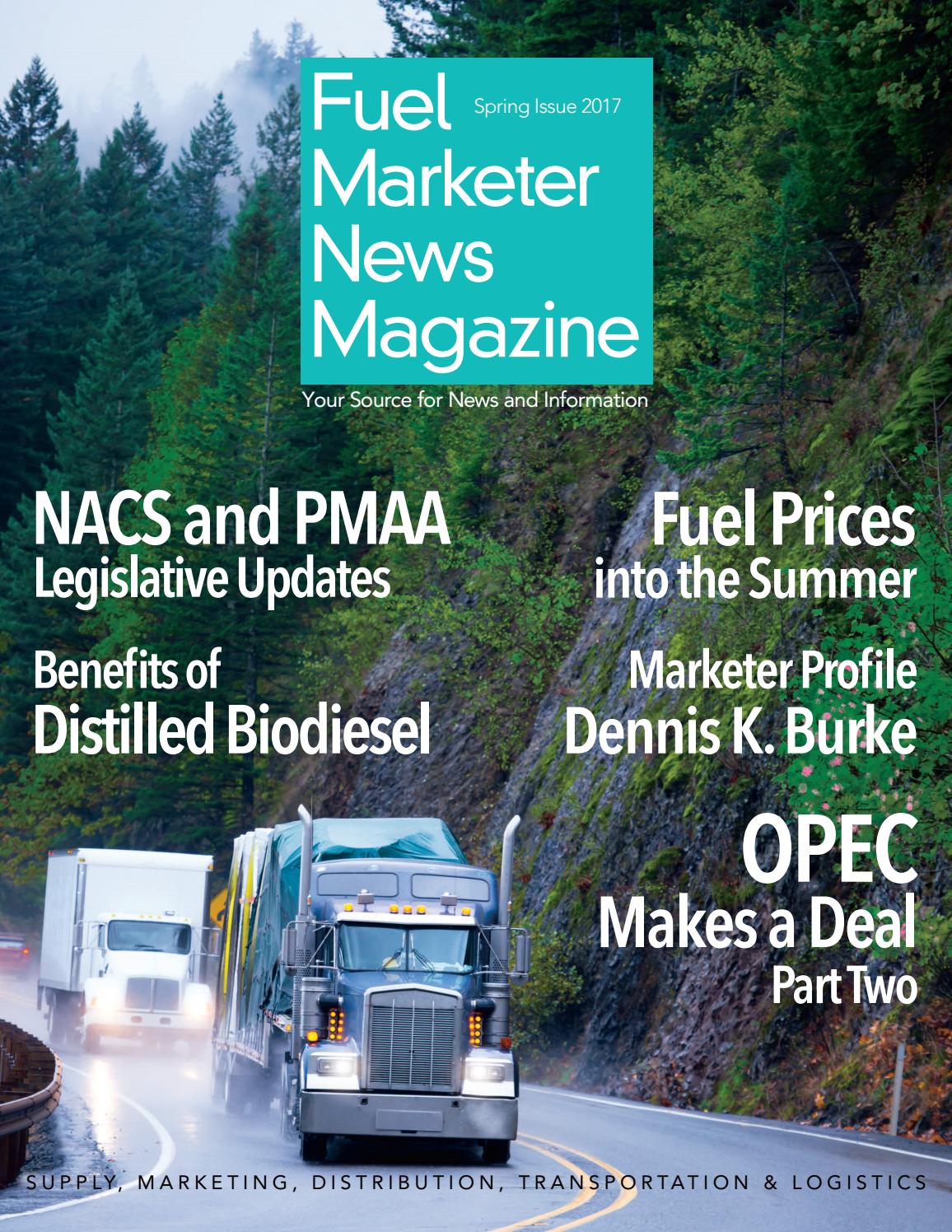 Fuel Marketer News Magazine Spring 2017 by Fuels Market News - Issuu
