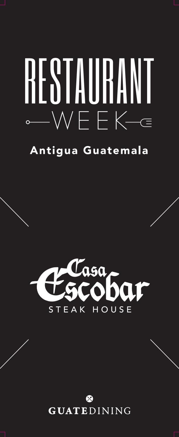 Menú Casa Escobar Restaurant Week Antigua 2017 by GuateDining - Issuu