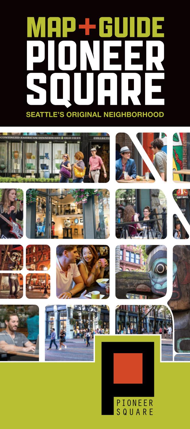 2017 Pioneer Square Seattle Map & Guide by Alliance for Pioneer Square ...