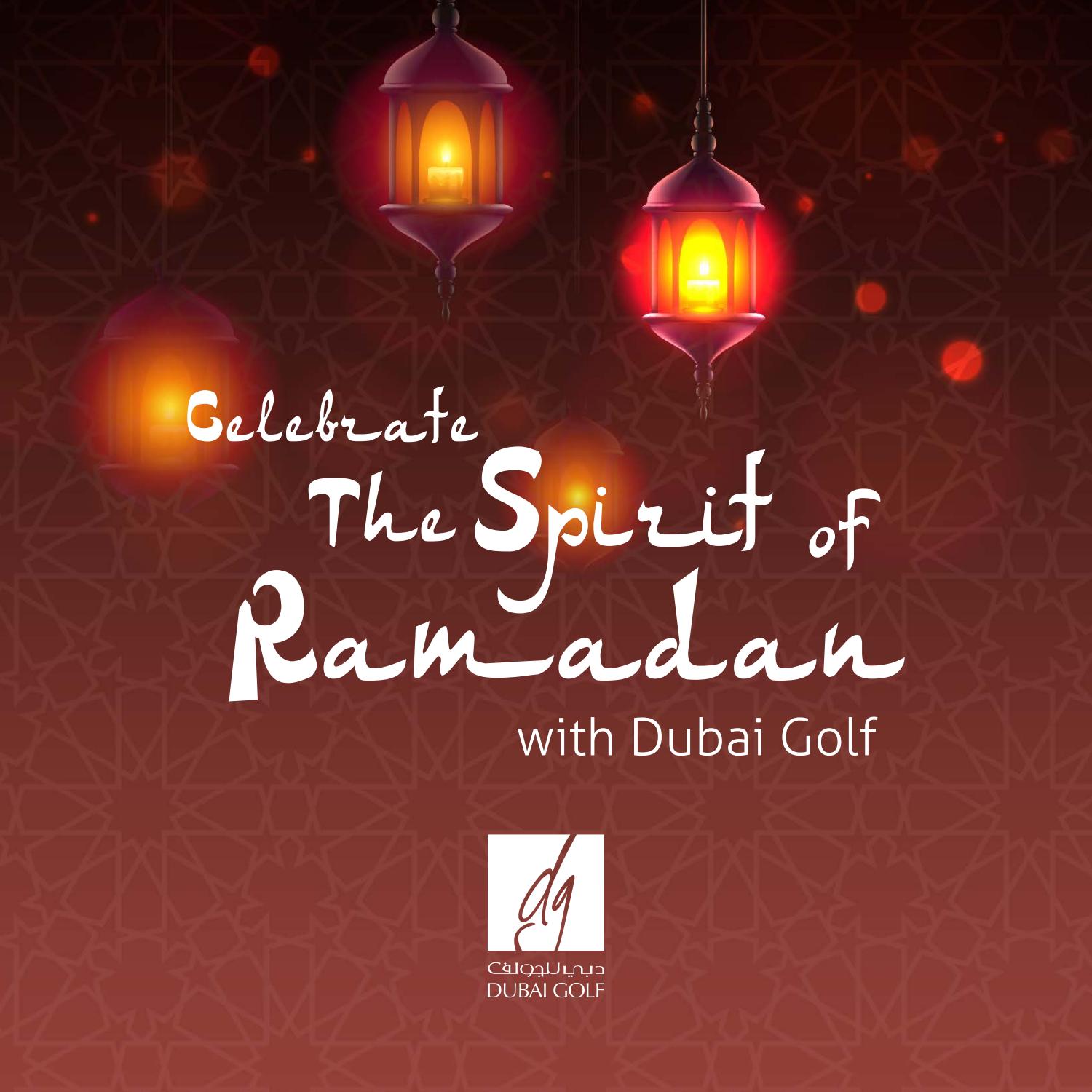 Celebrate the Spirit of Ramadan with Dubai Golf, Ramadan 2017 by Dubai ...