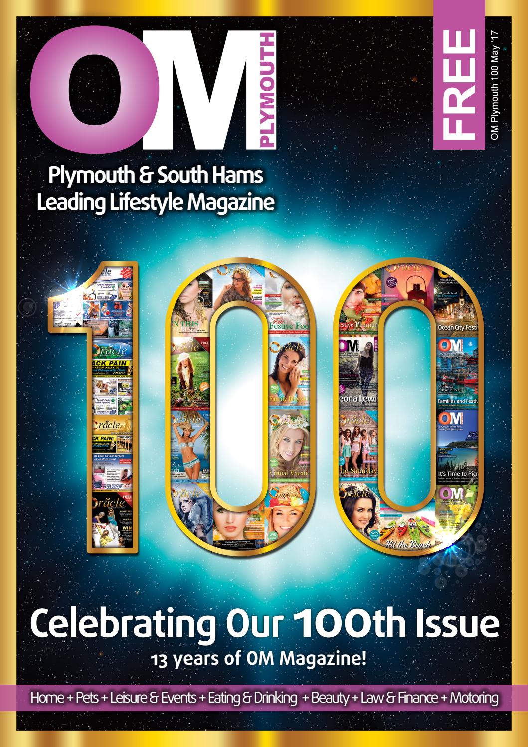 OM Magazine, Issue 100, May 2017 by OM Plymouth Magazine - Issuu