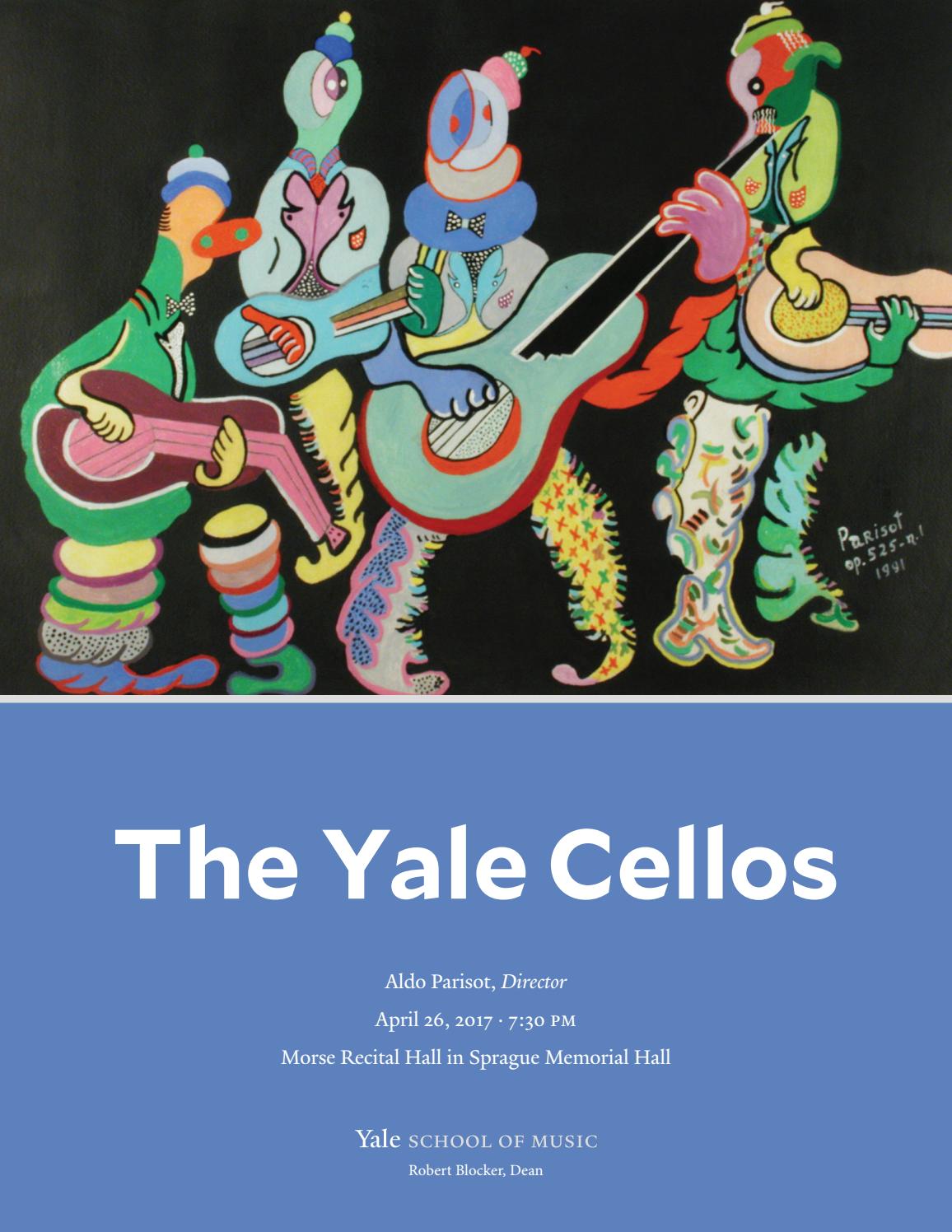 Yale Cellos, Apr 26, 2017 by Yale School of Music - Issuu