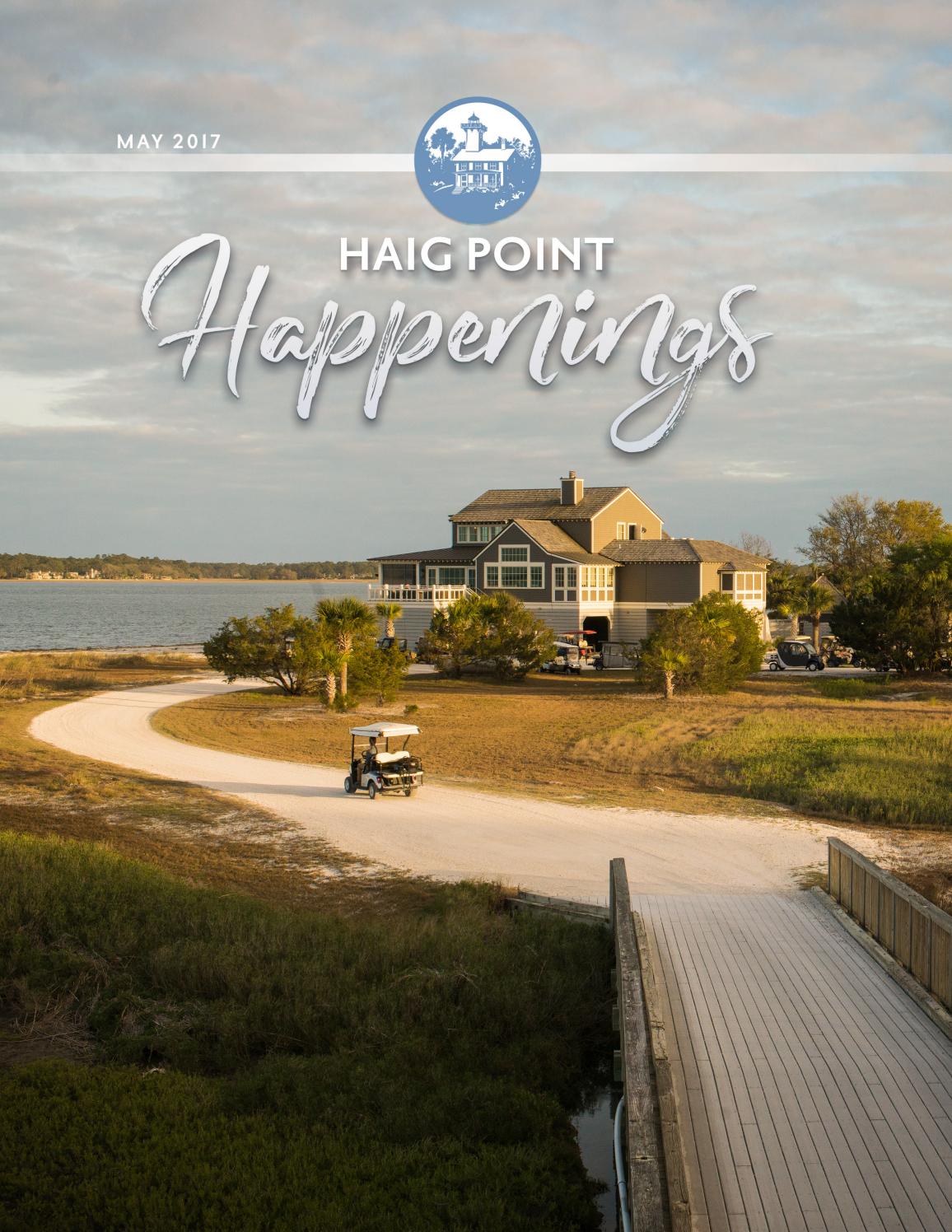 May 2017 Haig Point Happenings by Haig Point Club and Community ...