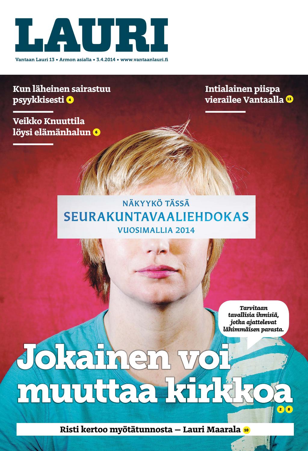 Lauri 2014 nro 13 (3 4) by Kirkko ja kaupunki - Issuu