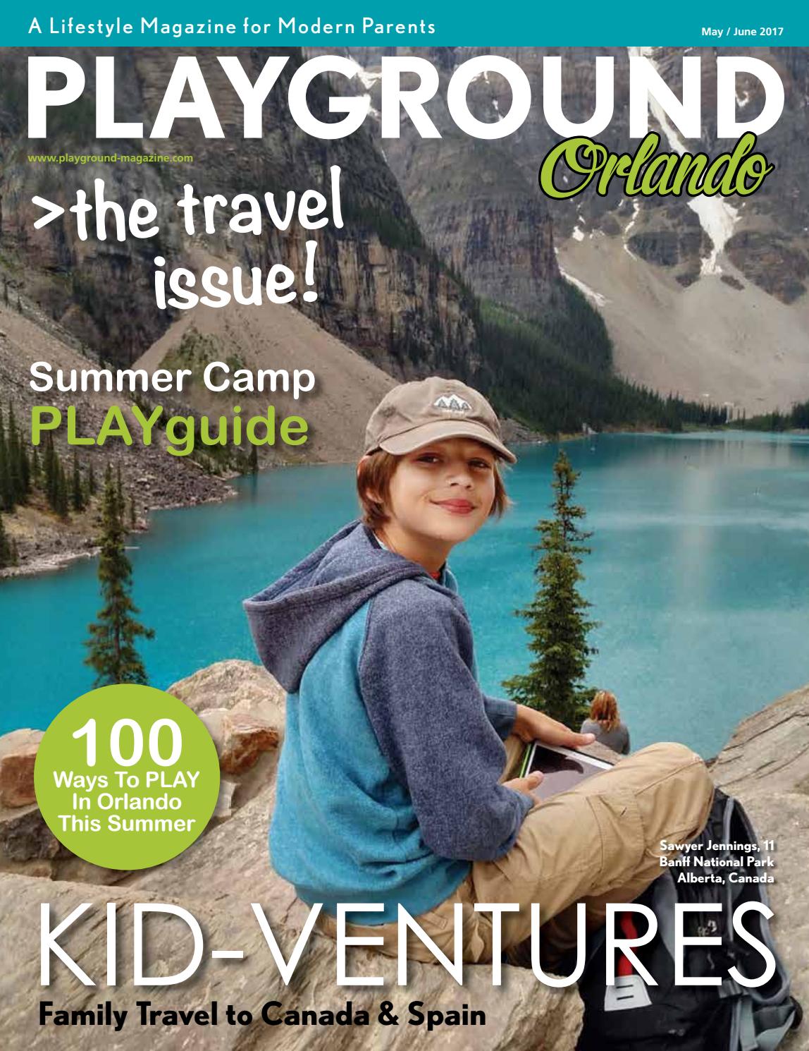 PLAYGROUND 2017 Travel + Camp Issue by PLAYGROUND Magazine - Issuu