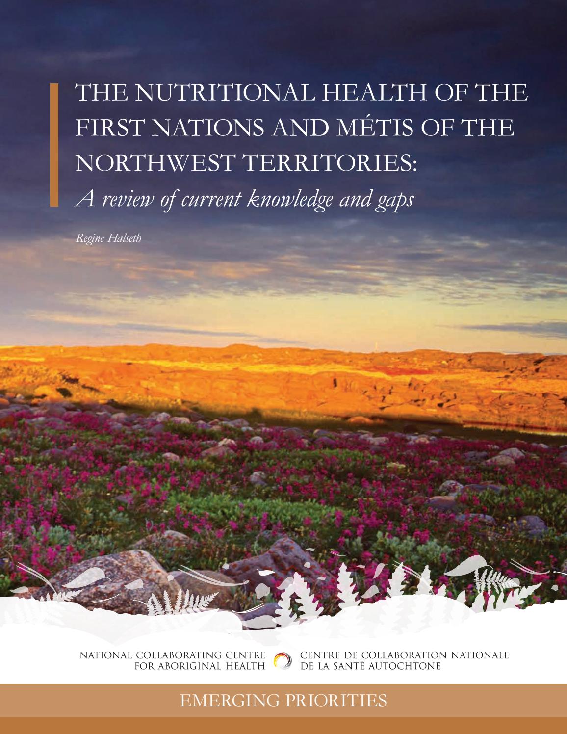 The nutritional health of First Nations and Métis of the Northwest ...