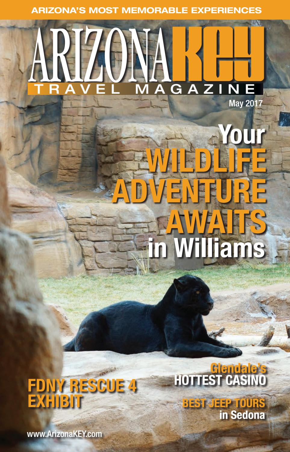 Arizona KEY Travel Guide - May 2017 by Arizona KEY Travel Magazine - Issuu