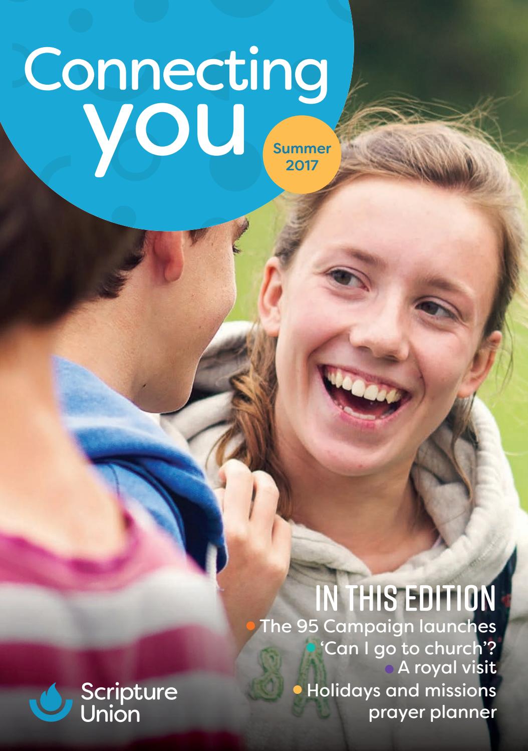 Connecting You – Summer 2017 by Scripture Union - Issuu