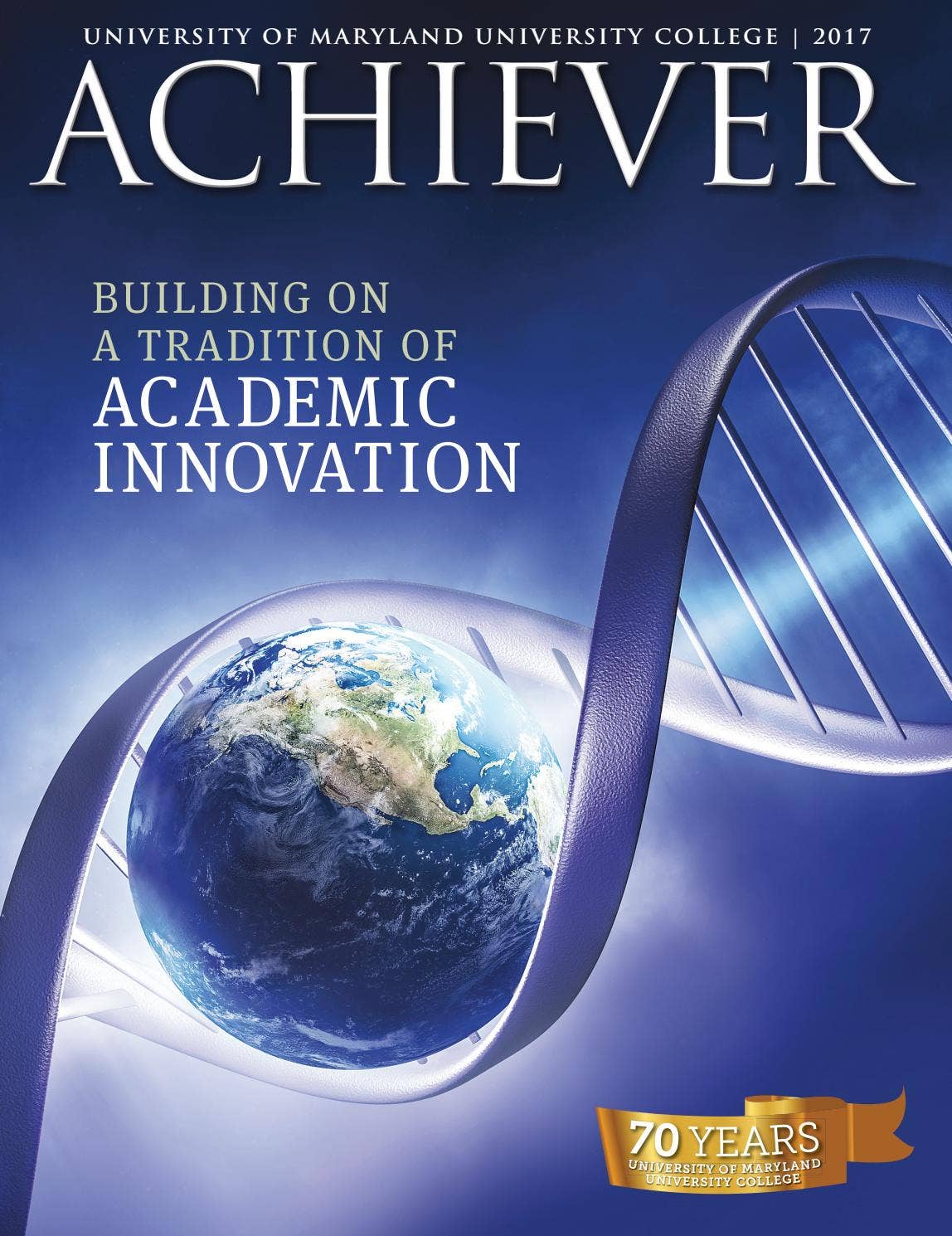 UMUC Achiever Magazine Spring 2017 by University of Maryland Global ...