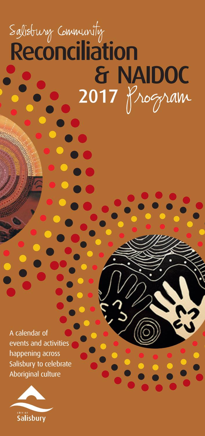 NAIDOC and Reconciliation Program 2017 by City of Salisbury - Issuu