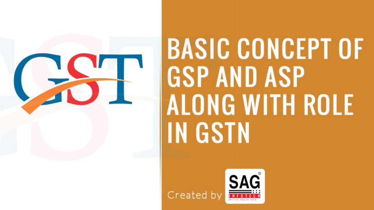 Concept of GSP and ASP in GST Network India by SAG Infotech - Issuu