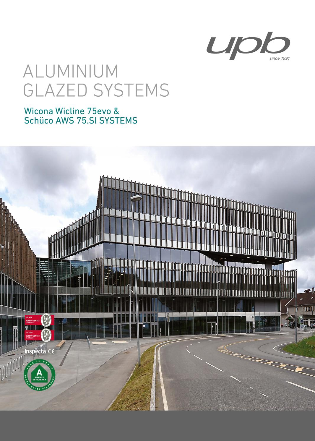 UPB ALUMINIUM GLAZED SYSTEMS 2016 by AS_UPB - Issuu
