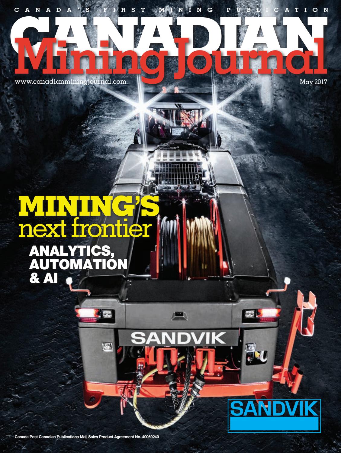 Canadian Mining Journal May 2017 by The Northern Miner Group - Issuu