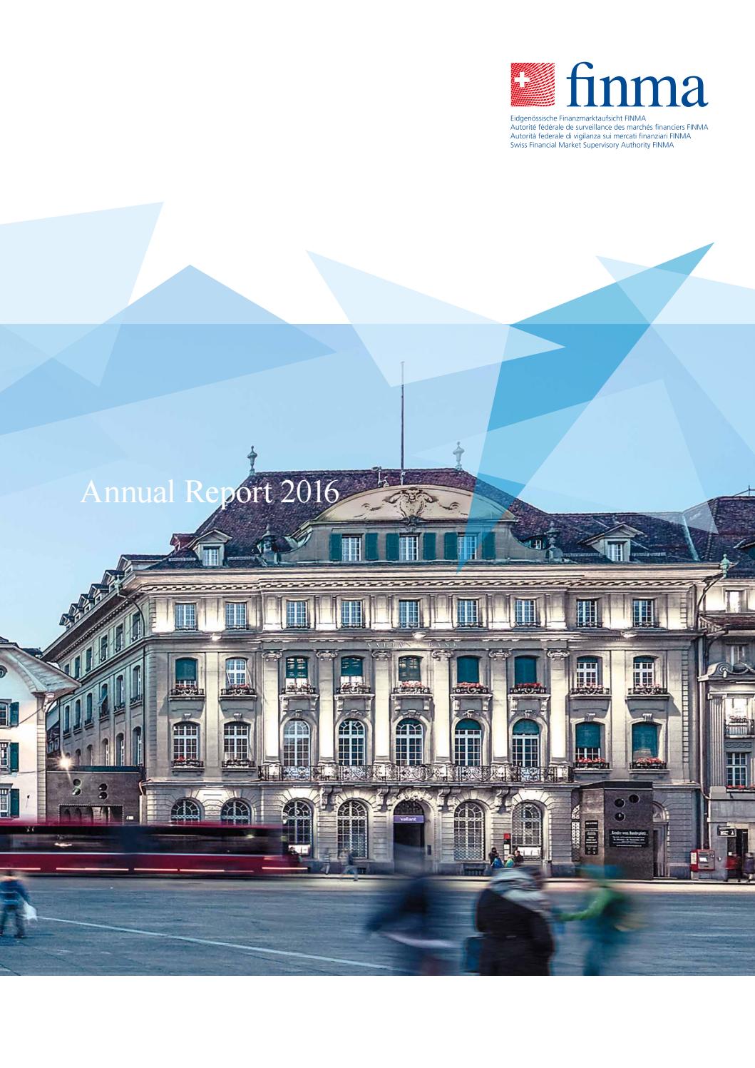 FINMA Annual Report 2016 by Eidgenössische Finanzmarktaufsicht FINMA ...