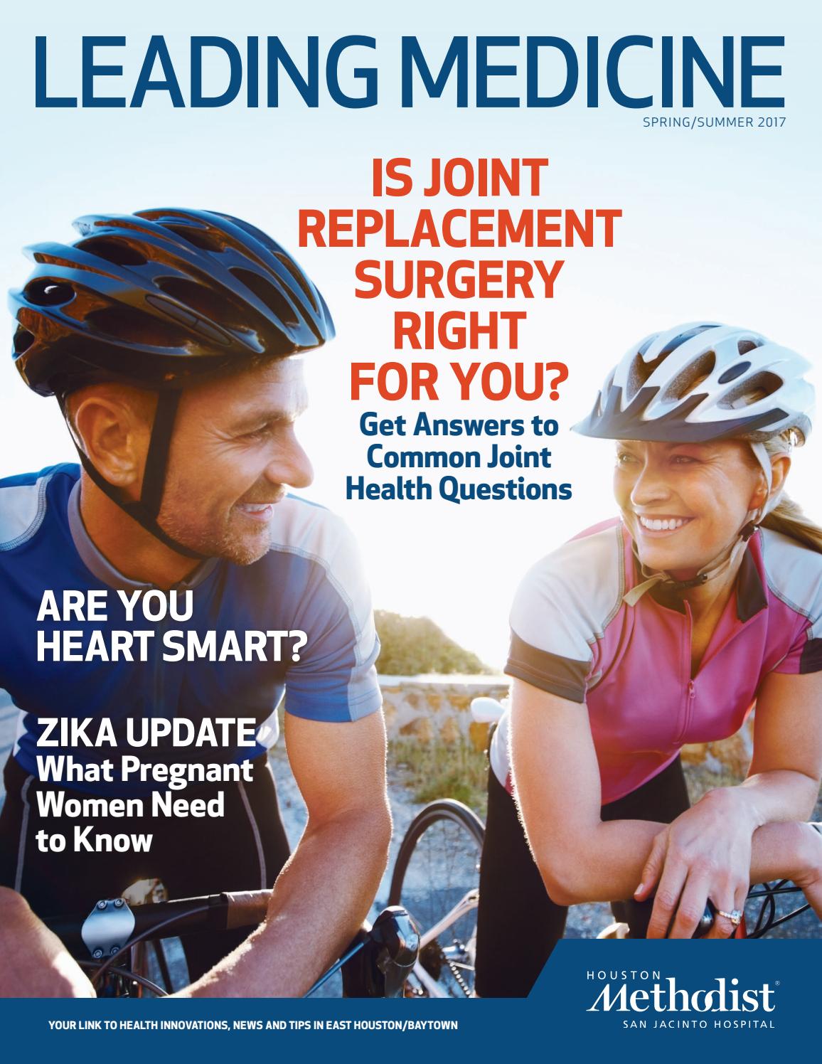 Leading Medicine Spring-Summer 2017, Houston Methodist Baytown Hospital ...