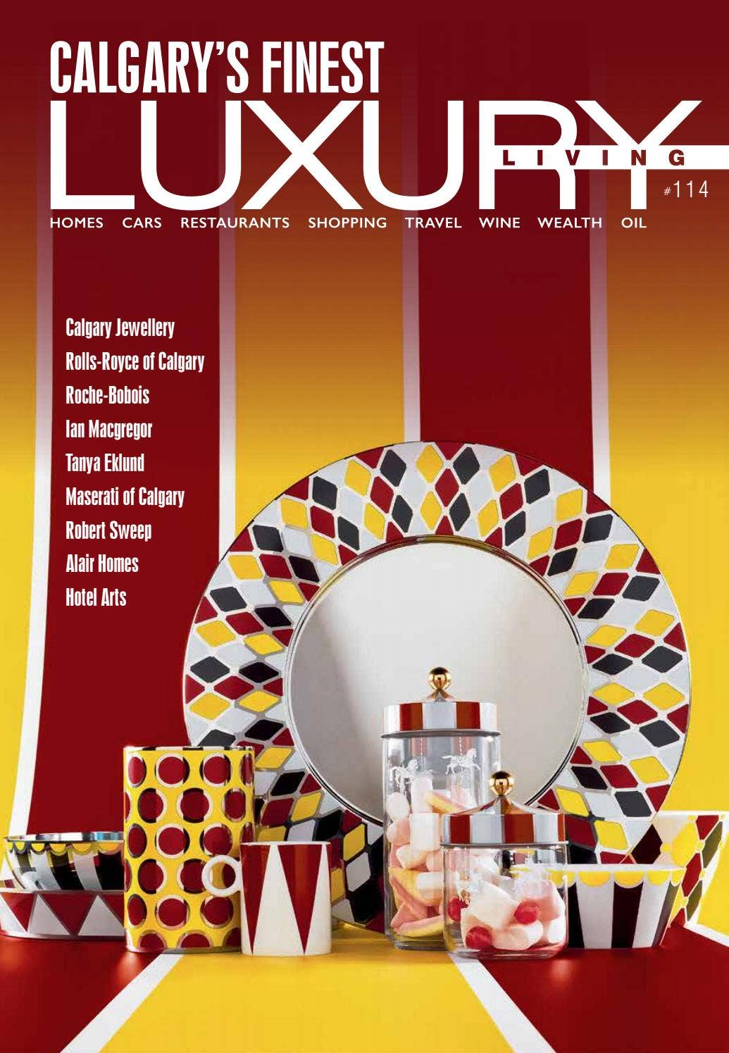 LUXURY LIVING Magazine #114 - Calgary Edition by Luxe Media Inc. - Issuu