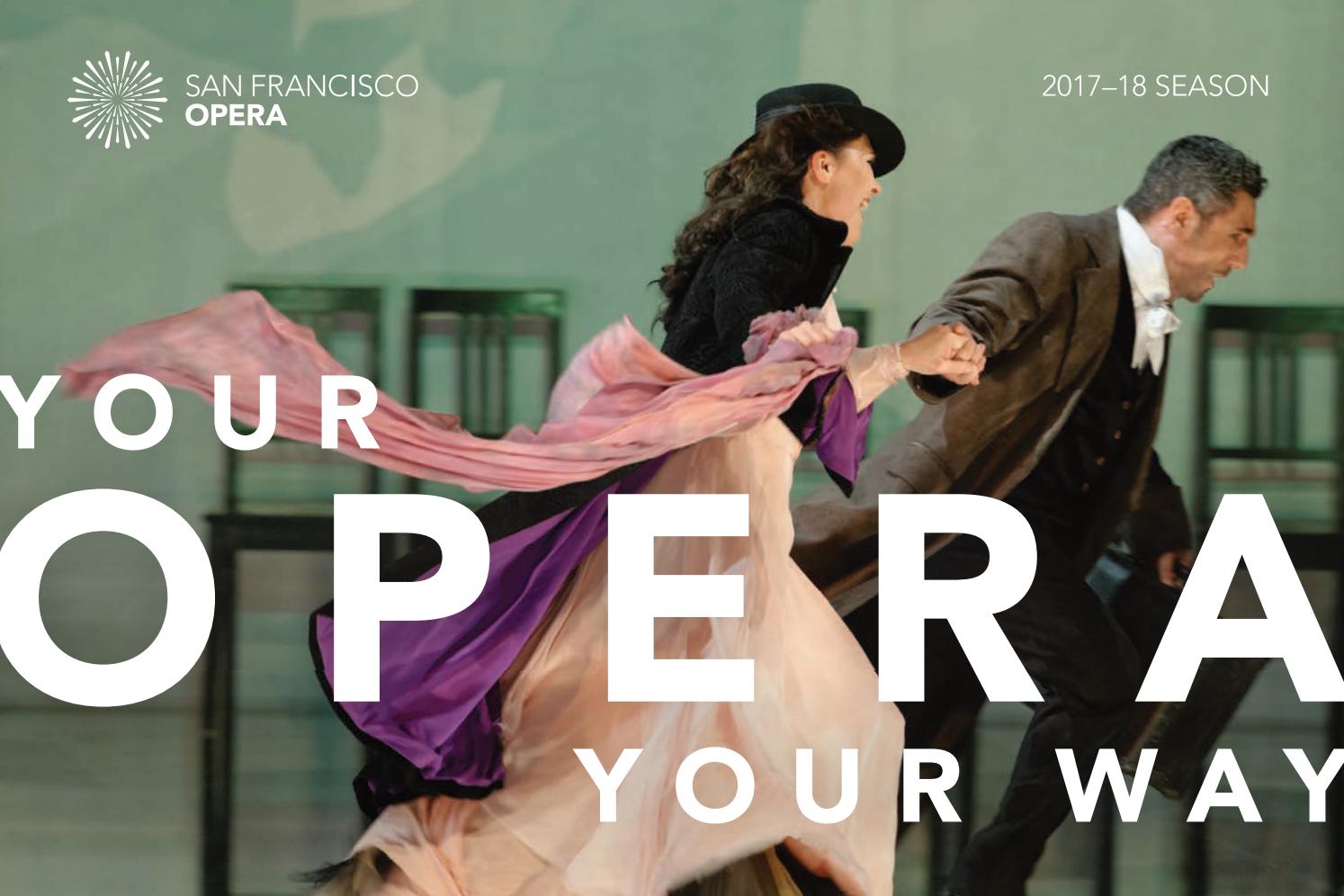 San Francisco Opera 2017–18 Design Your Own Brochure by San Francisco ...