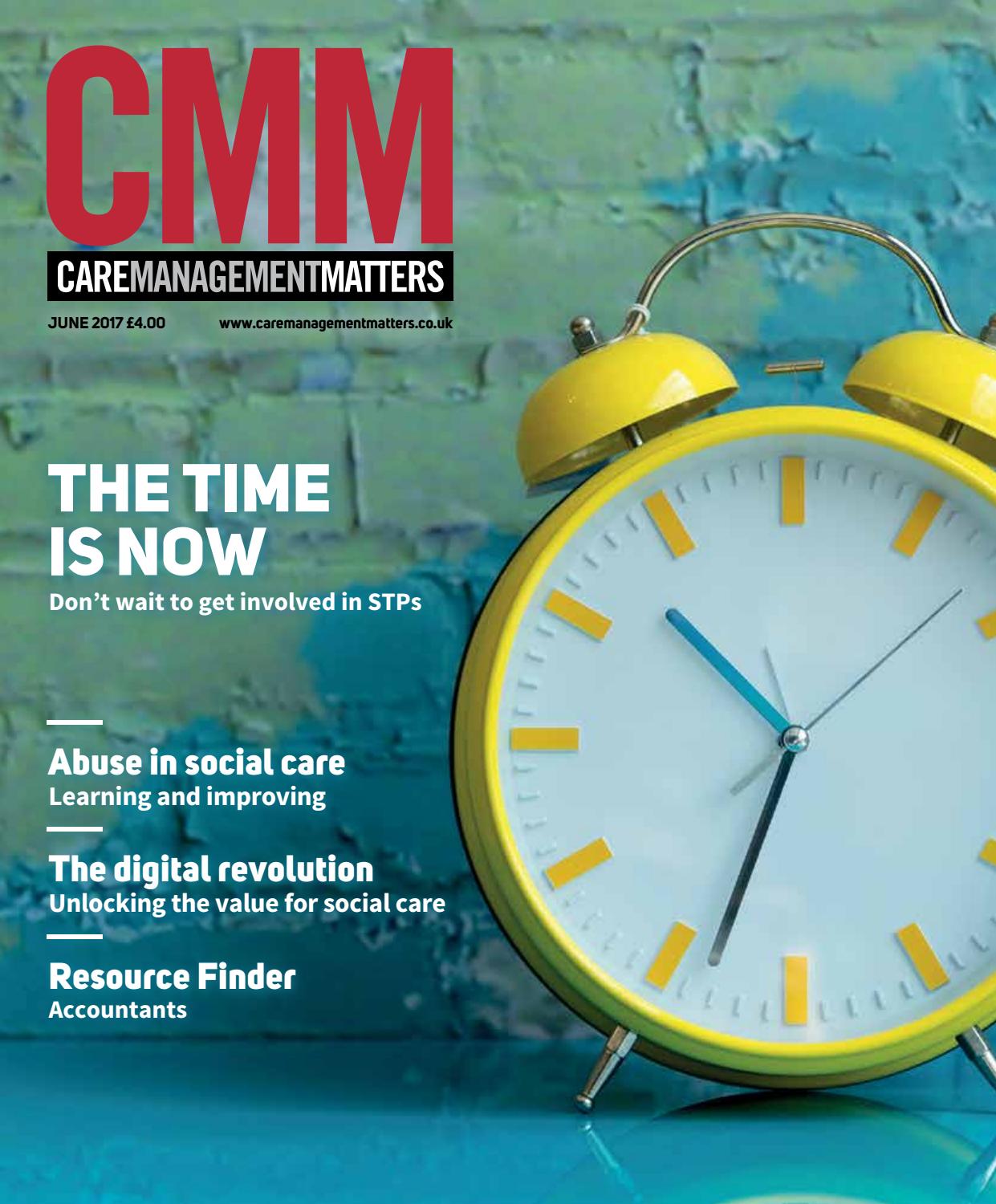 Care Management Matters June 2017 by Care Choices Ltd - Issuu