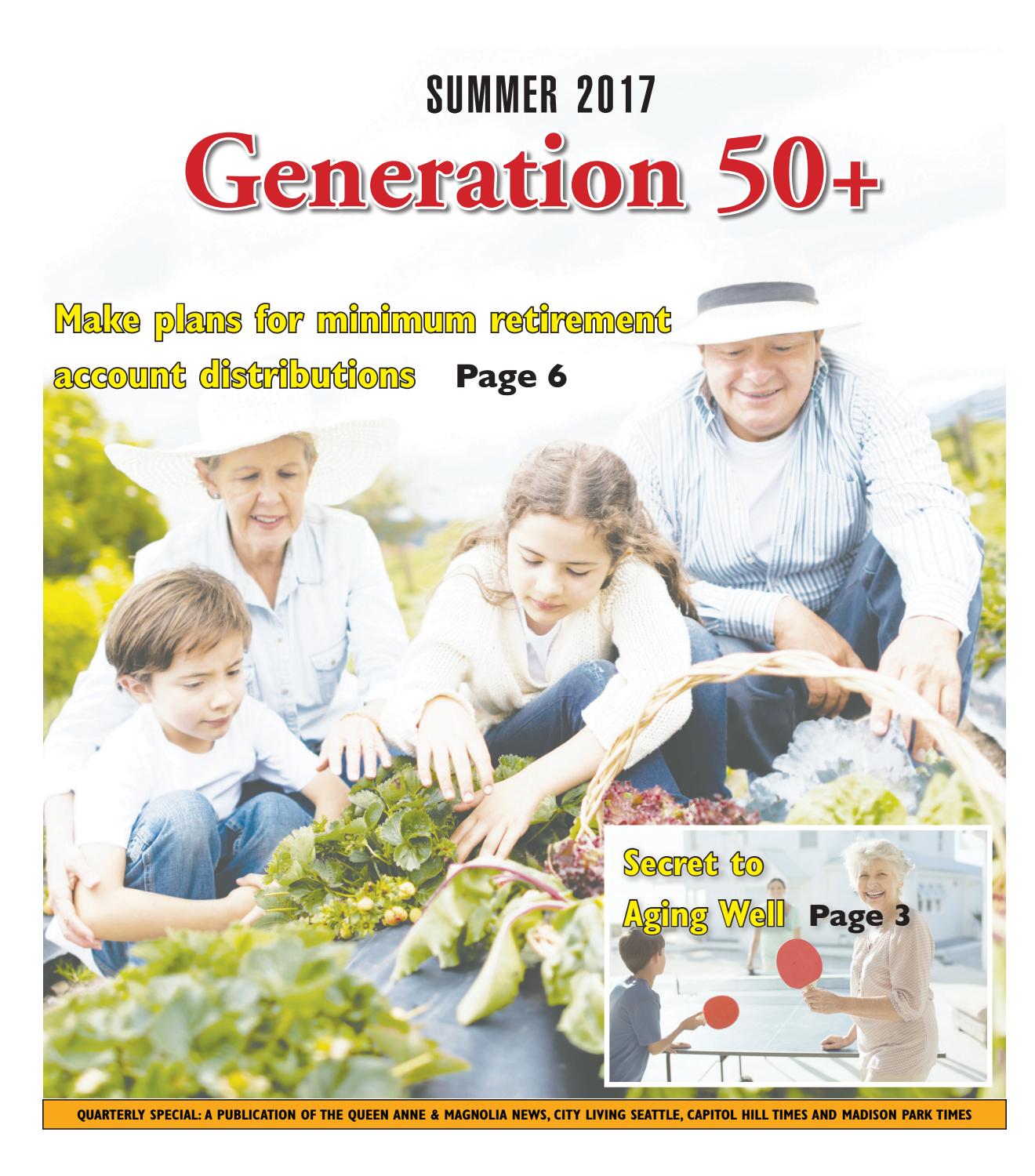 Generation 50+ Summer 2017 by Pacific Publishing Company - Issuu