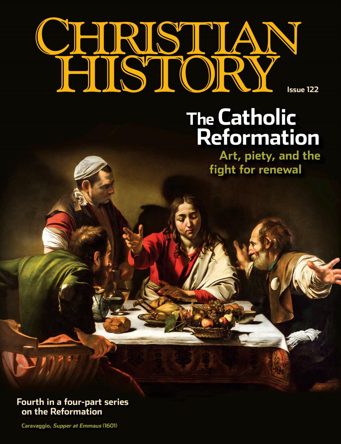 Christian History 122 The Catholic Reformation by Christian History ...