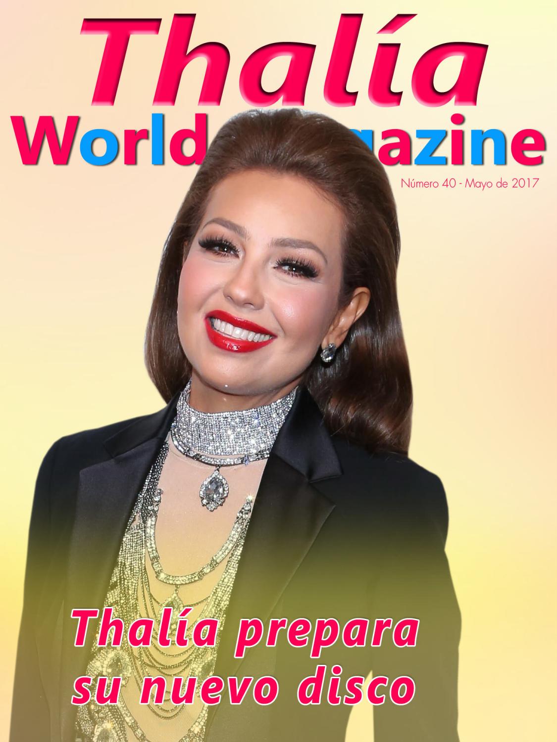 Thalía World Magazine 40 by Thalia World - Issuu
