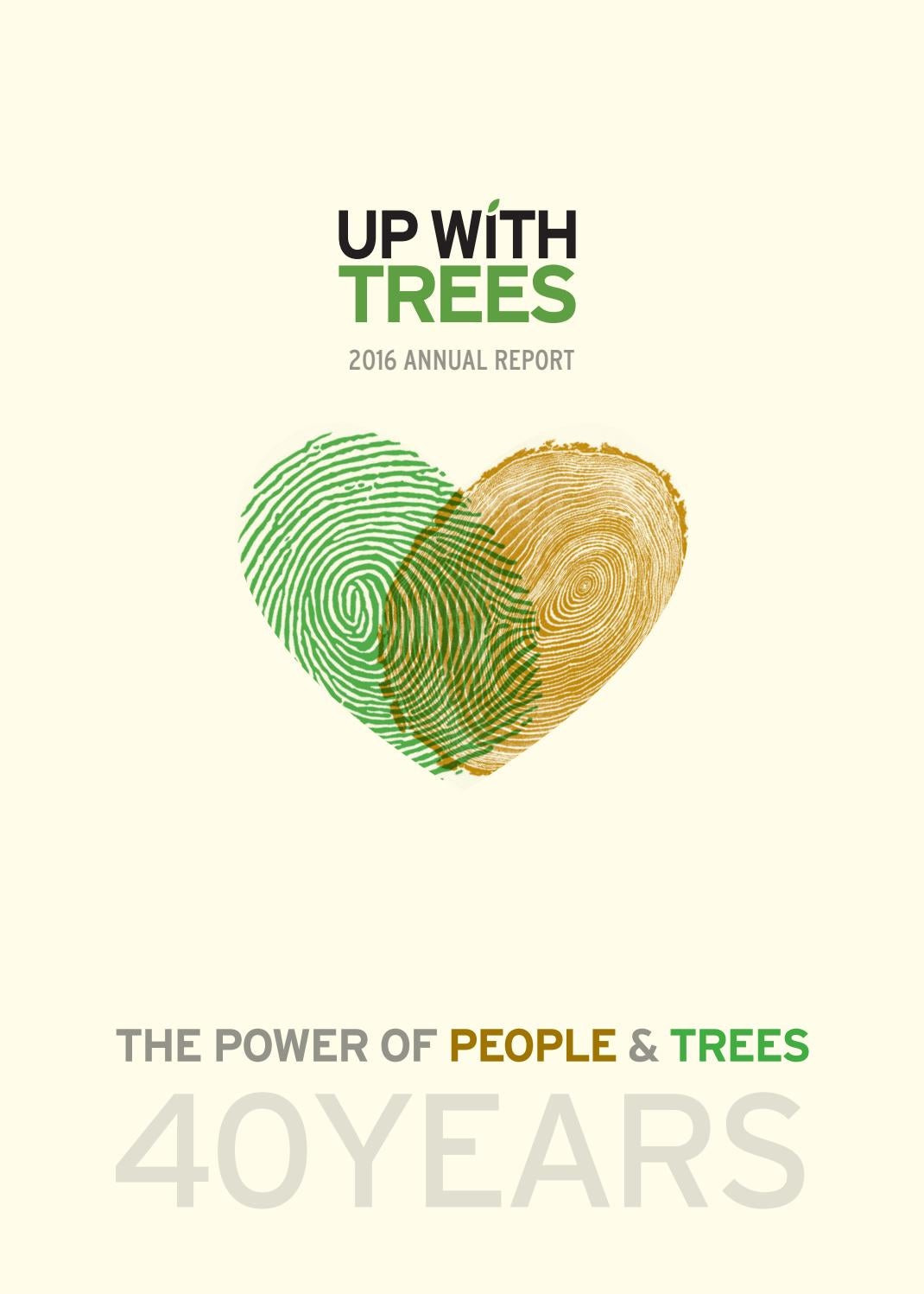 2016 Annual Report: People & Trees by Up With Trees - Issuu