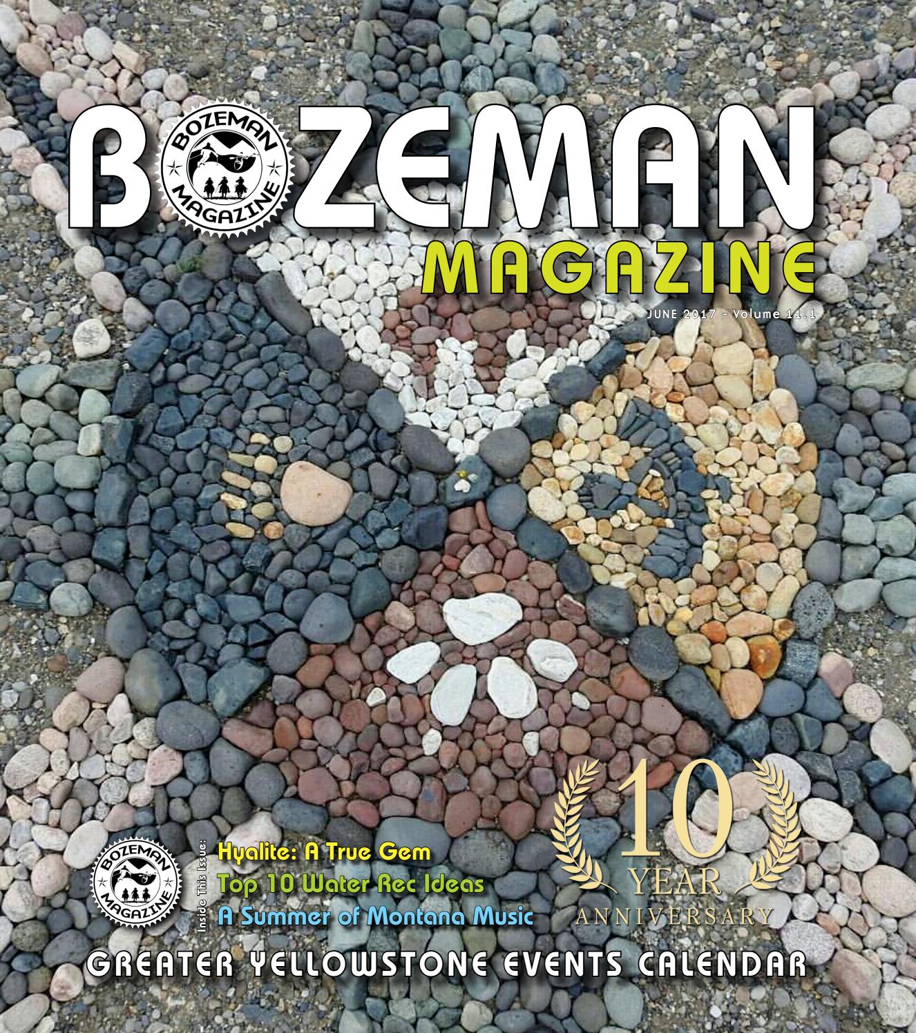 Bozeman Magazine June 2017 by Bozeman Magazine - Issuu