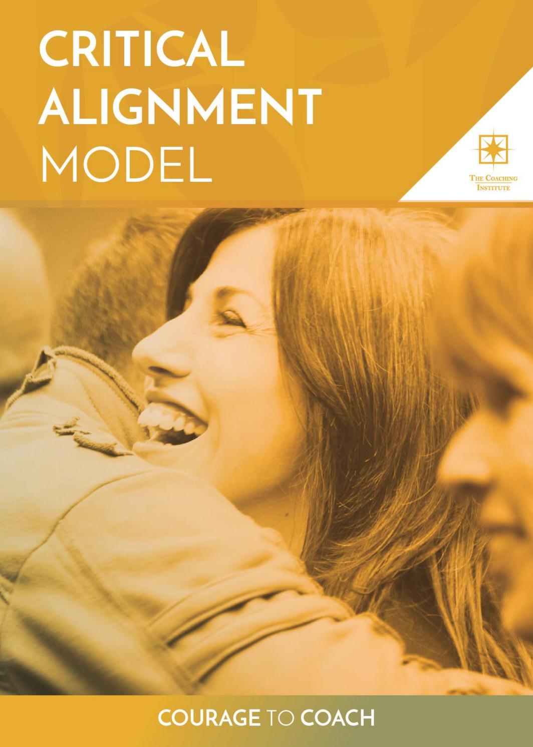 1 critical alignment model courage to coach by The Coaching Institute ...