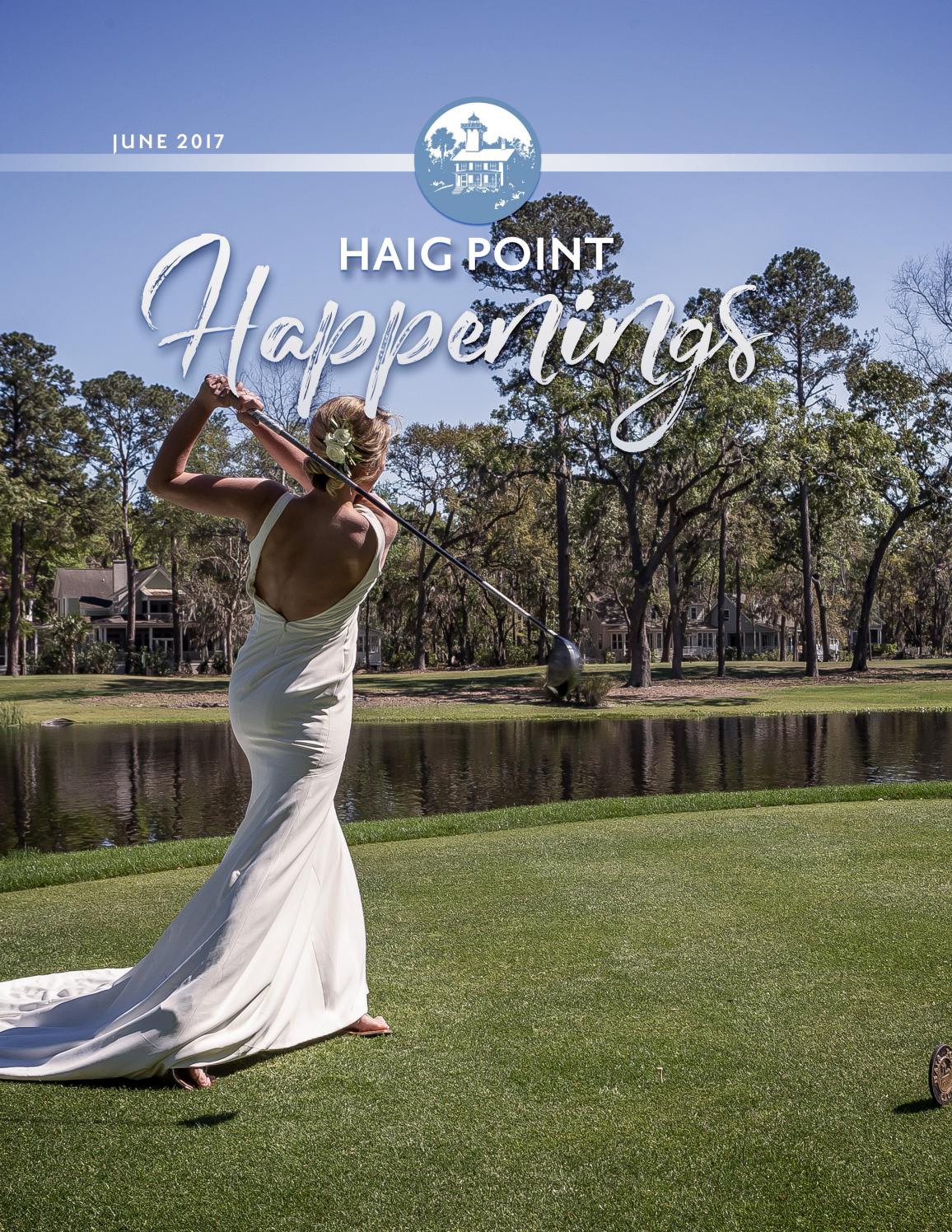 June 2017 Haig Point Happenings by Haig Point Club and Community ...