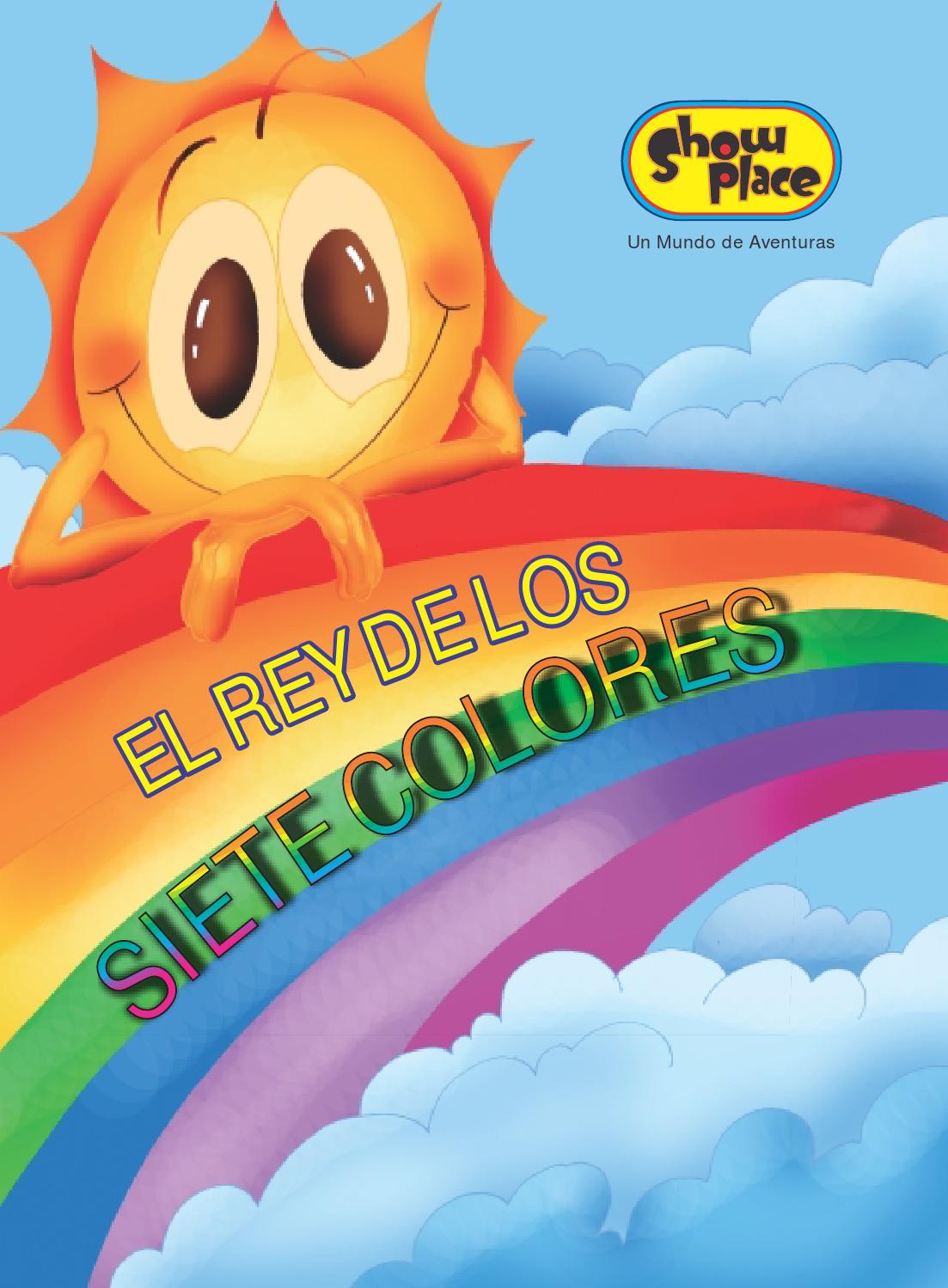 El Rey de los 7 Colores by ShowPlace - Issuu