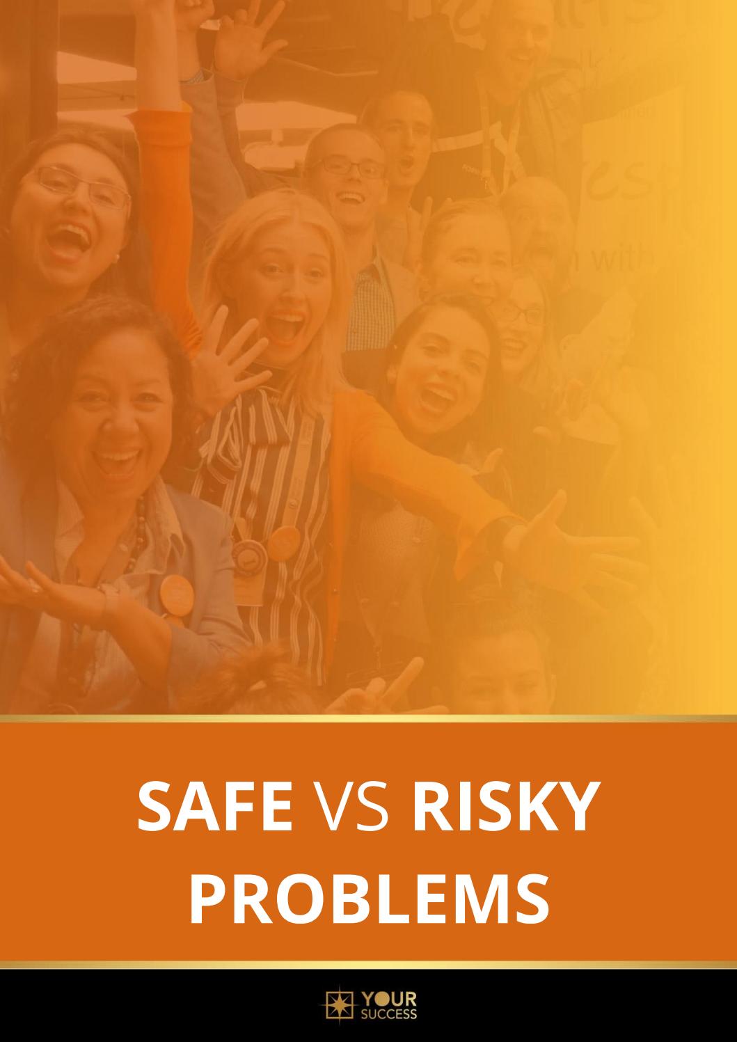 Your Success - Safe vs Risky by The Coaching Institute - Issuu