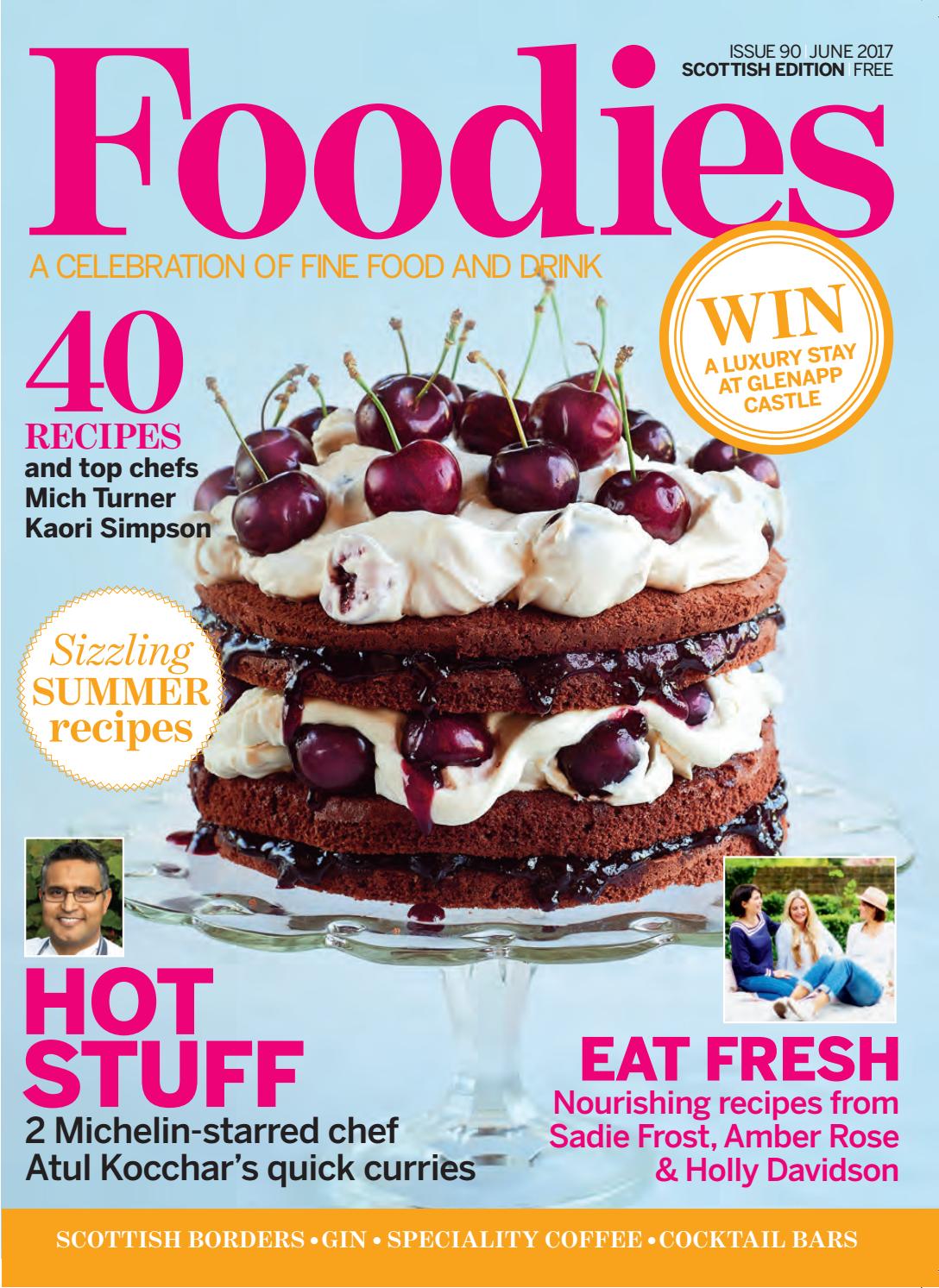Foodies Magazine June 2017 by Media Company Publications Ltd - Issuu