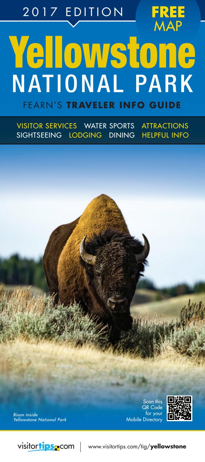 2017 Yellowstone National Park Traveler Info Guide by Certified Folder ...