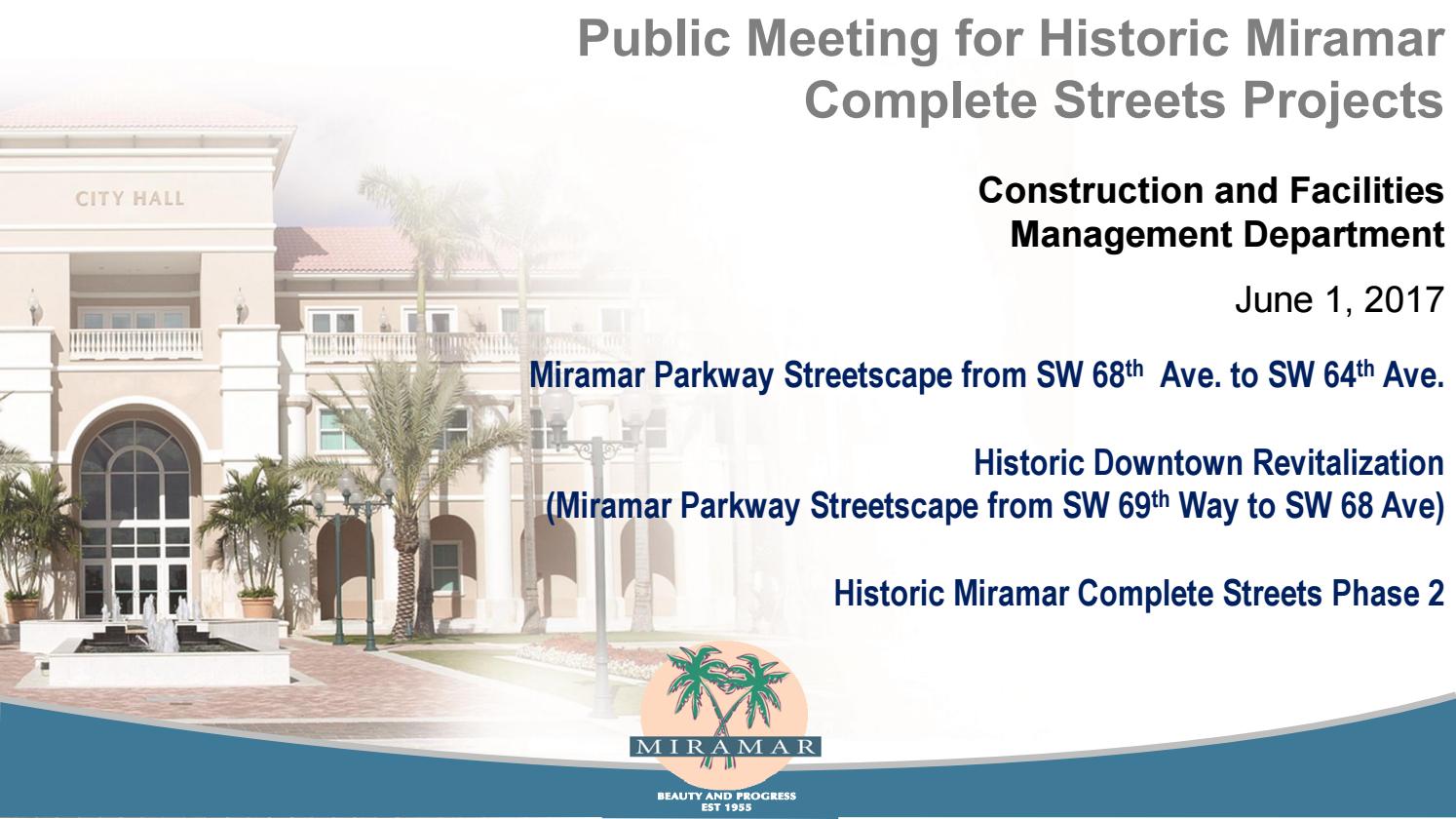 Historic Miramar Complete Streets Projects | Community Meeting 06/01/17 ...