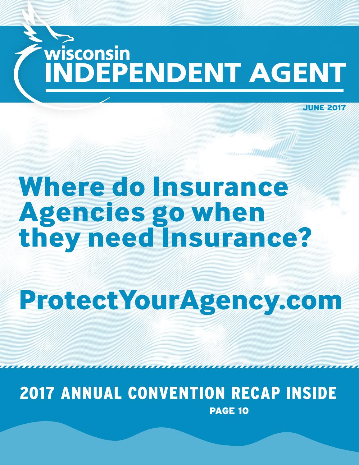 June 2017 Wisconsin Independent Agent Magazine by Independent Insurance ...