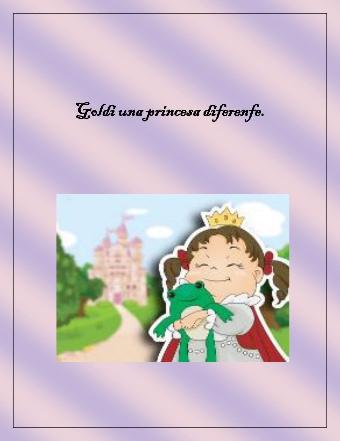 Goldi una princesa diferenfe (autoguardado) by karla solis - Issuu