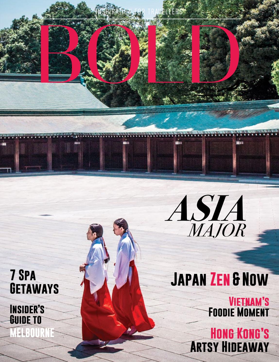 Bold Issue #39 Spotlight Asia by BOLD Traveller Magazine - Issuu